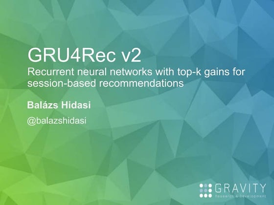 Parallel Recurrent Neural Network Architectures For Feature Rich Session Based Recommendations Ppt