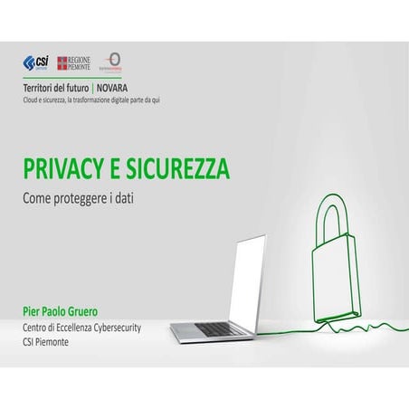 Privacy e sicurezza: come proteggere i dati - Pier Paolo Gruero | PDF