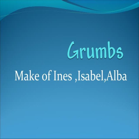 Grumbs | PPT