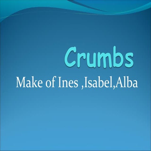 Crumbs | PPT