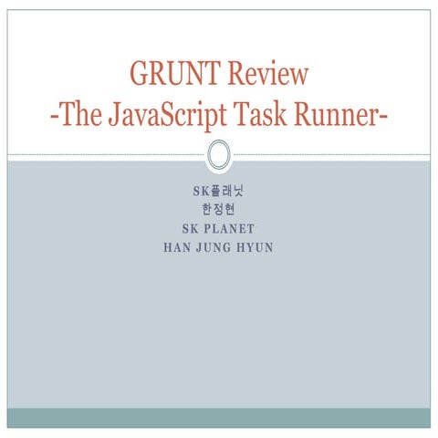 Grunt.js Review | PPT