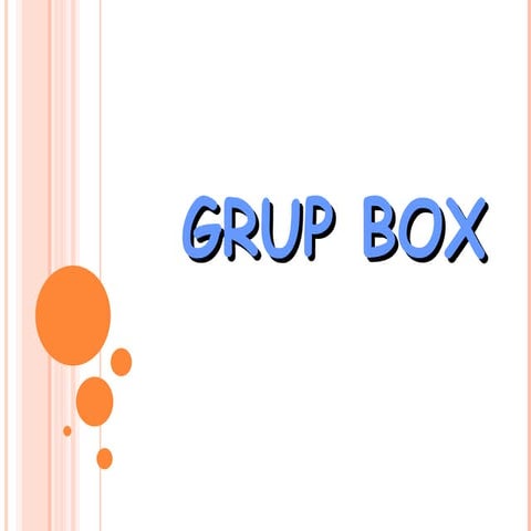 Grup box | PPT