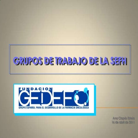 Grup GEDEFO Dra. Ana Clopés | PPTX