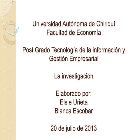 Grupo 3 la investigacion metodologia de la investigacion | PPTX