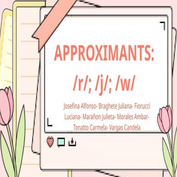 Grupo 5. The consonants in English - Approximants | PPTX