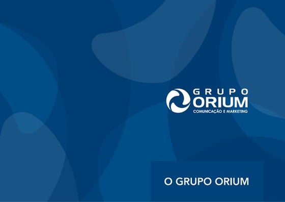 Grupo Orium Comunicação E Marketing presentations