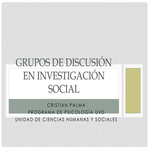 Grupos de discusión en investigación social | PPTX