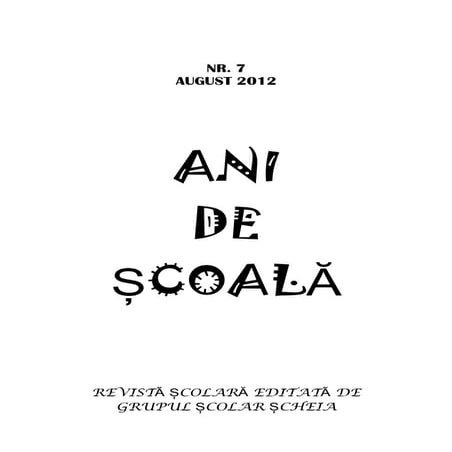 Grupul Scolar Scheia, revista nr. 7 | PDF