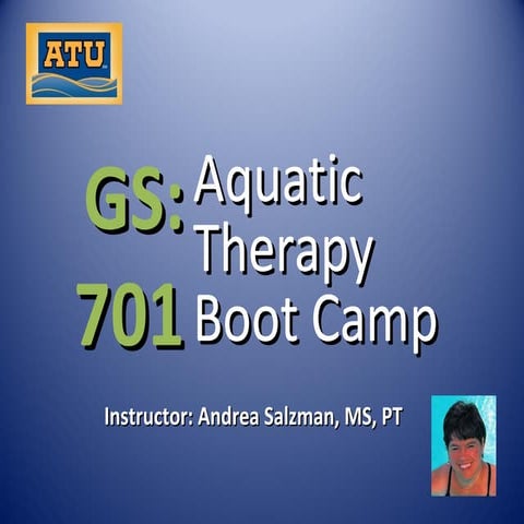Aquatic Therapy Boot Camp | PPT