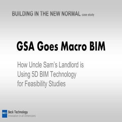 GSA Goes Macro BIM: Using 5D BIM Technology for Feasibility Studies | PDF