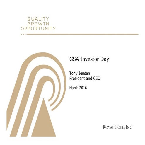 Morgan Stanley Metals & Mining Corporate Access Day - Royal Gold ...