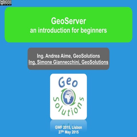 Geoserver Beginners Gwf2015 Ppt 