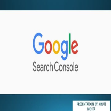 Google Search Console Overview Presentation Pptx