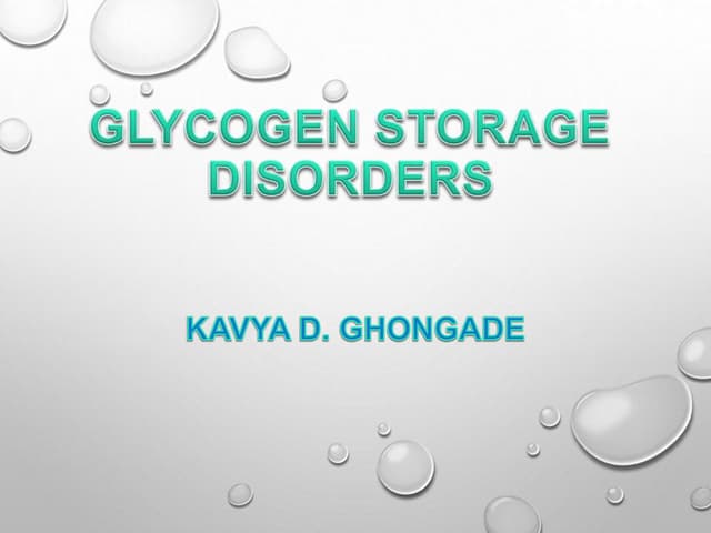 Glycogen storage disease (gsd) | PPTX