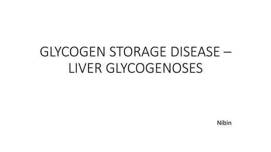 Glycogen storage diseases | PPTX | Endocrine and Metabolic Diseases ...