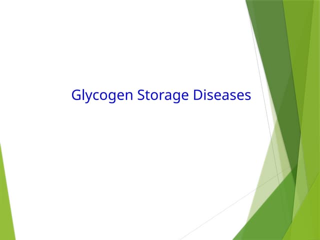 Glycogen storage disease (gsd) | PPTX