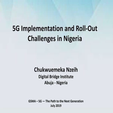 GSMA - 5G implementation and Rollout challenges in Nigeria | PPTX ...
