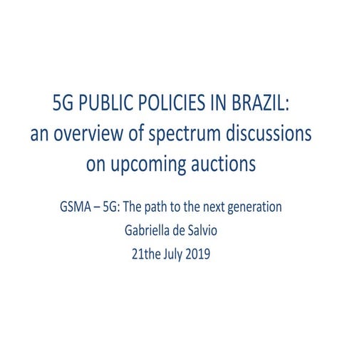 Gsma final project 5 g public policies in brazil 09212019 | PPT