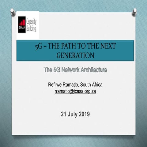 Gsma presentation on 5 g the path to the next generation | PDF
