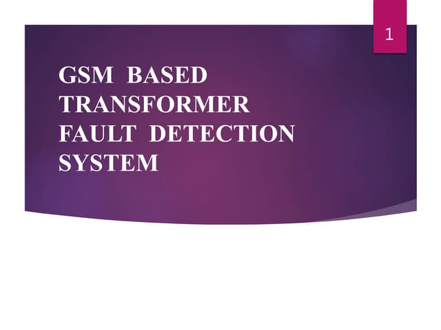 Gsm Based Transformer Fault Detection System Ppt