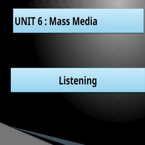 The listening_media.pptx of first year bac | PPTX