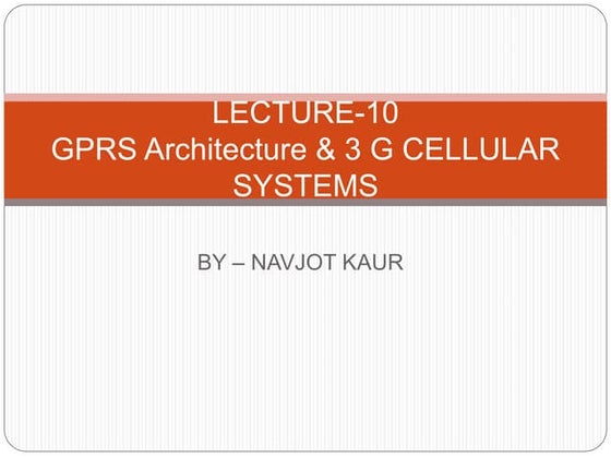 Gprs architecture | PPTX | Operating Systems | Computer Software and Applications