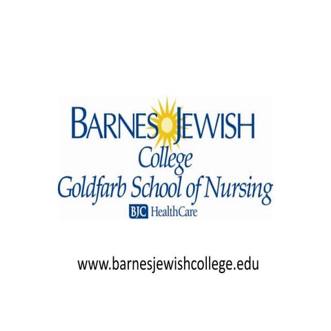 Goldfarb School of Nursing at Barnes-Jewish College | PPTX