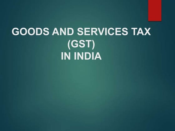PowerPoint Presentation on Goods and Services Tax | PPT