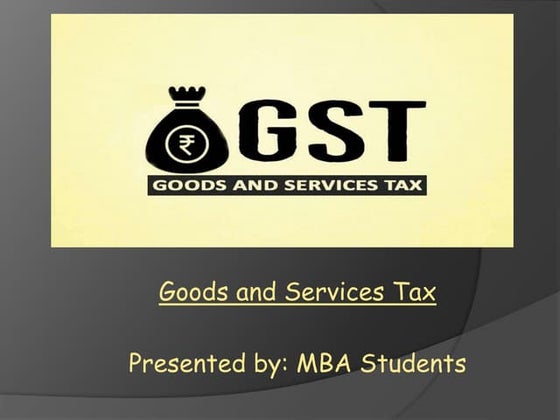 Gst ppt | PPT