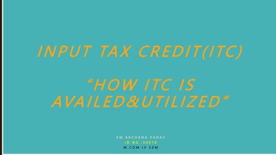 Gst input tax credit ppt | PPT