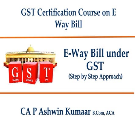 E way bill PPT under gst law Sec 68 - 129 | PPT