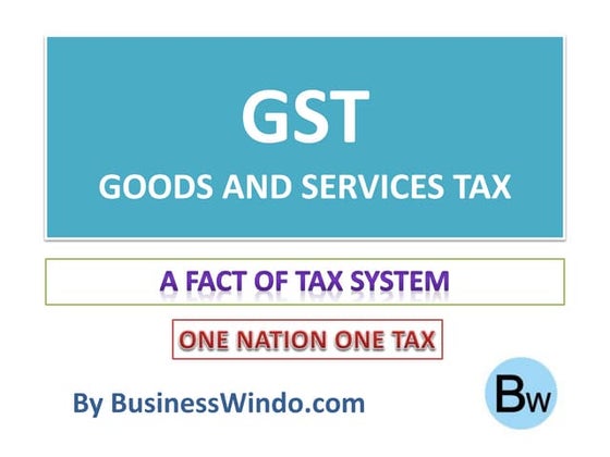 Gst basic design and key differentiators | PPT