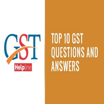 Top 10 Questions And Answers on GST | PPT