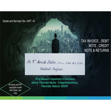 Gst tax invoice-debit note-credit note & returns ivth unit | PPT