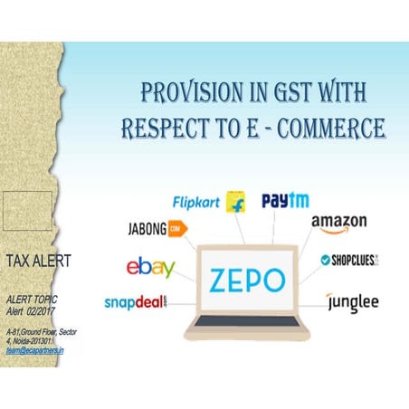 Gst alert ii provision in gst with respect to e commerce | PPT