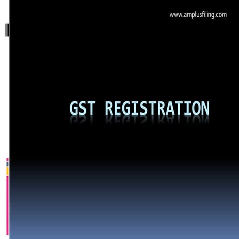 gst registration ppt | PPTX