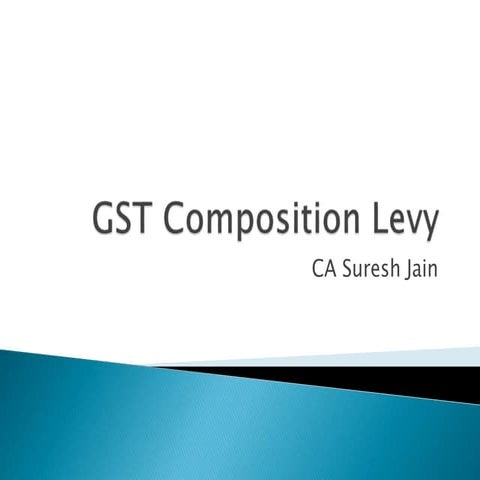 Gst composition levy | PPTX
