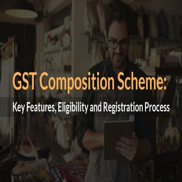 GST Composition Scheme Key Features | ODP