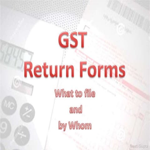 GST Return Forms | PPT