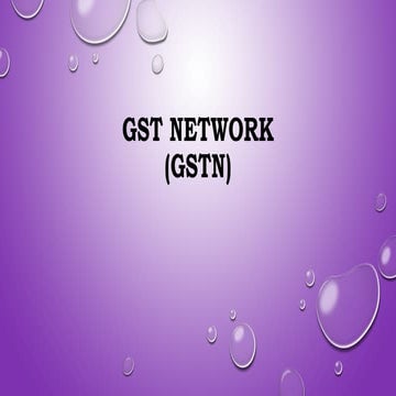 GST NETWORK IN Goods and Services Taxptx | PPT