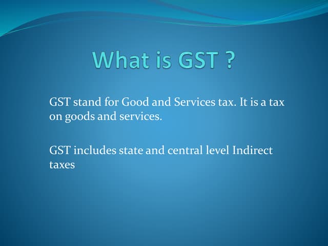 GST PPT presentaion | PPTX