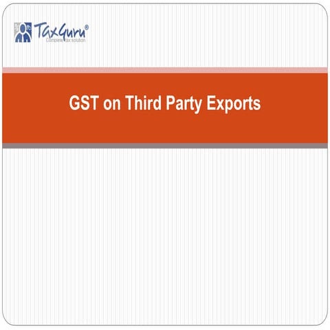 GST on Third Party Exports.pptx