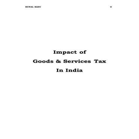 Impact of Goods & services Tax in India | DOCX | Commodities | Economy