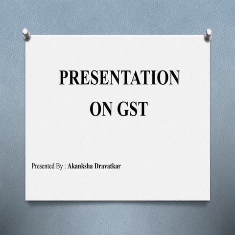 Gst ppt | PPTX