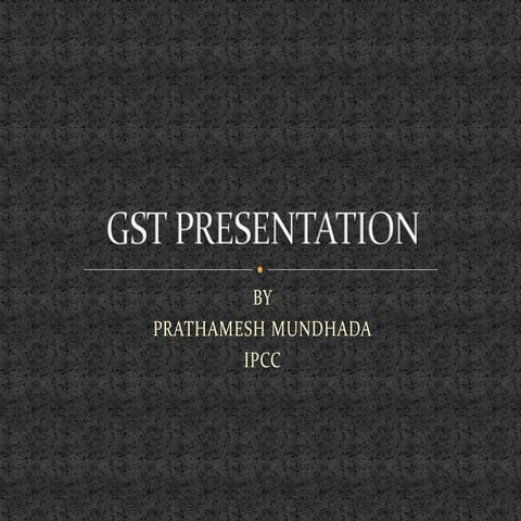 Gst presentation (1) | PPTX