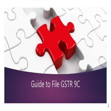Guide to File GSTR 9C | PPT
