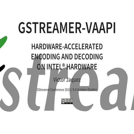 Gstreamer Vaapi Hardware Accelerated Encoding And Decoding On Intel 0368