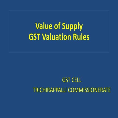 Gst valuation& rules | PPTX