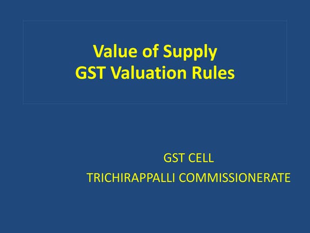 Valuation under GST & GST valuation Rule | PPTX