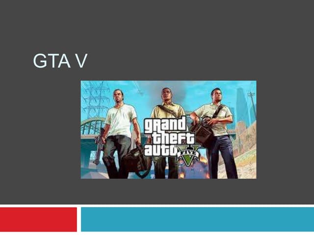 GTA V Presentation | PPTX | Racing Video Games | Video Game Genres